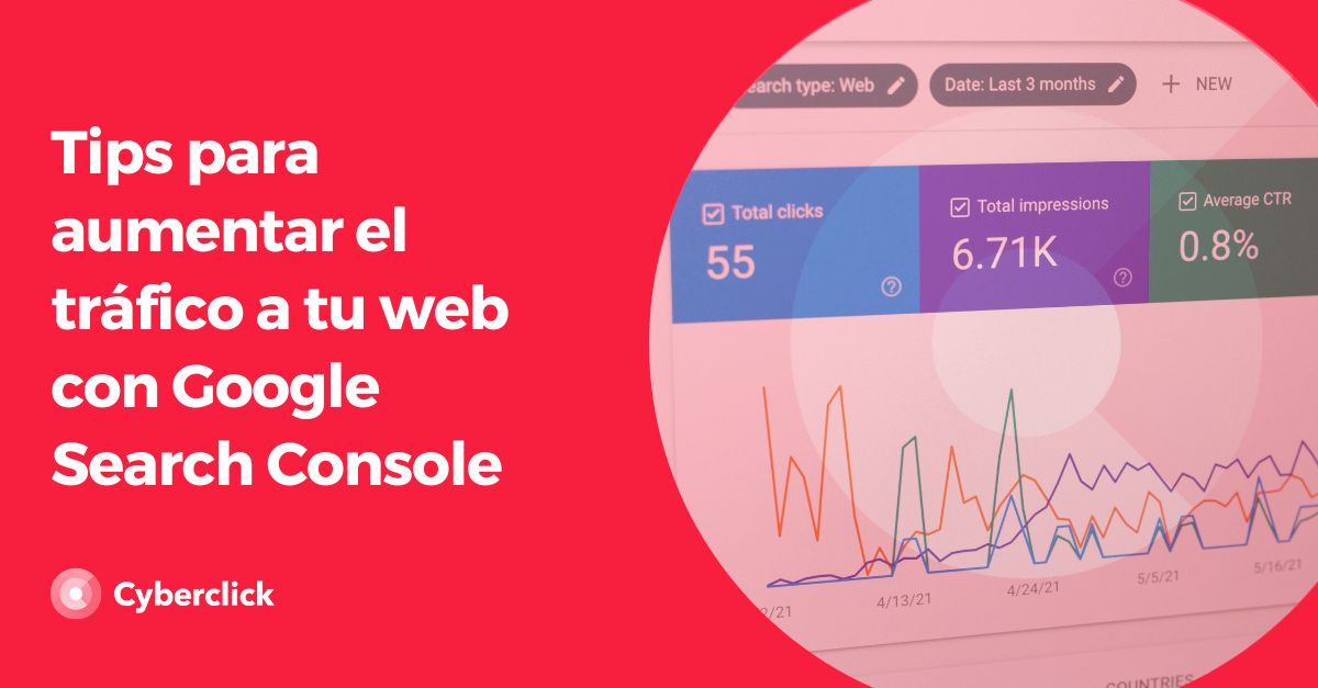 Tips para aumentar el tráfico a tu web con Google Search Console